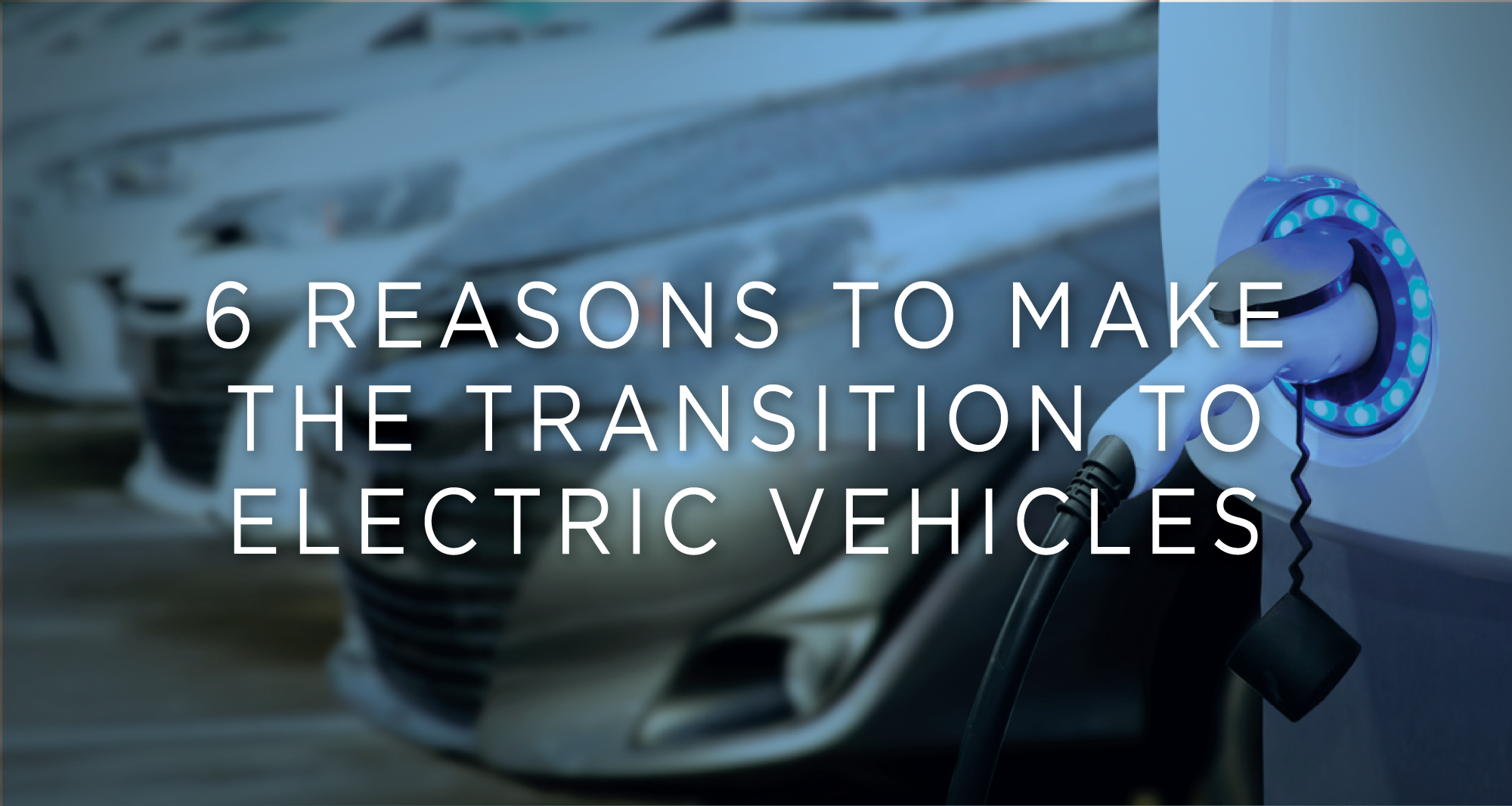 6 Reasons to Make the Transition to Electric Vehicles | Wheels