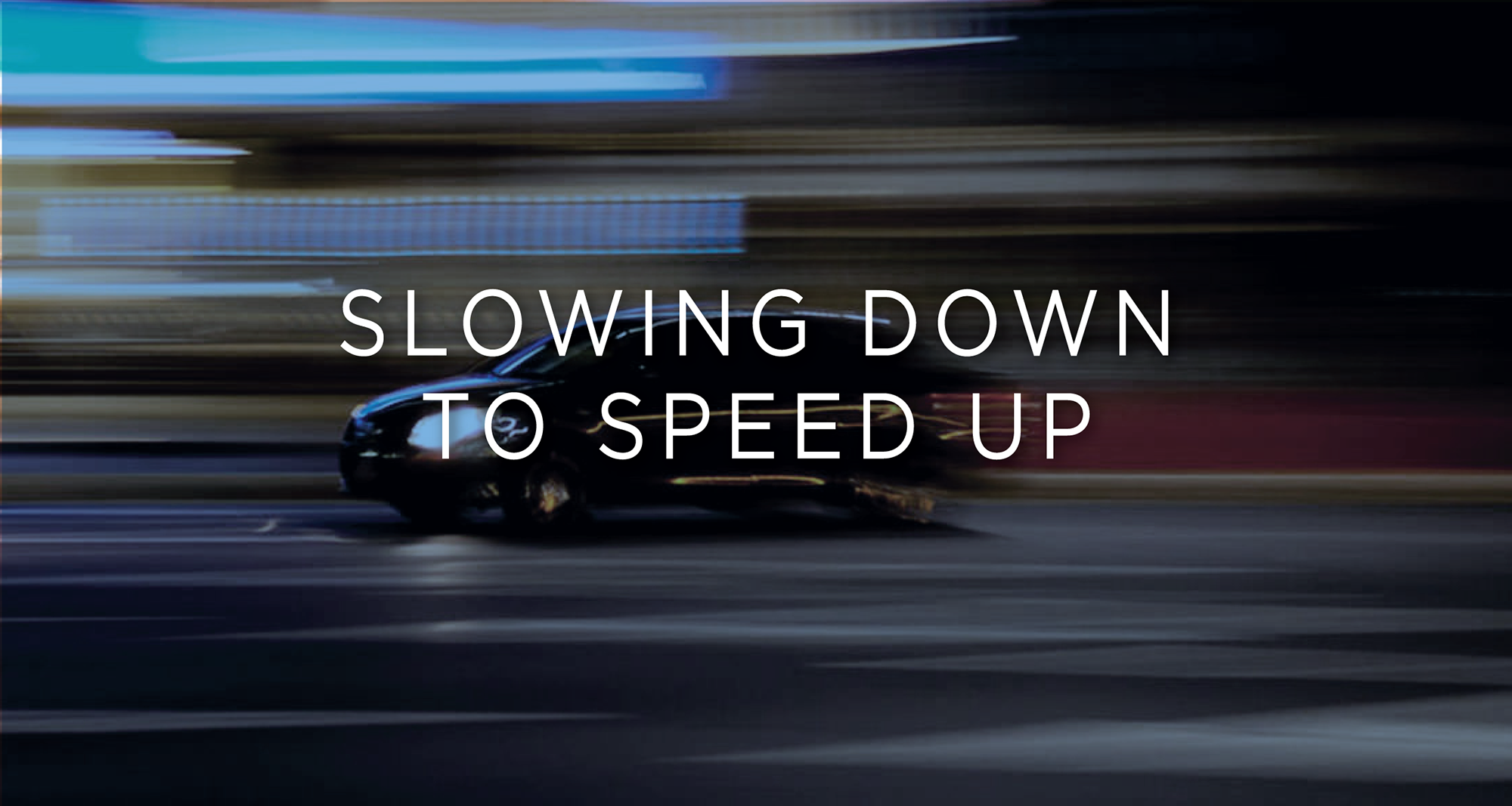 Slowing Down To Speed Up Wheels Slowing Down To Speed Up Wheels